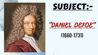 DANIEL DEFOE_20230828_115919_0000.pptx | Books and Literature
