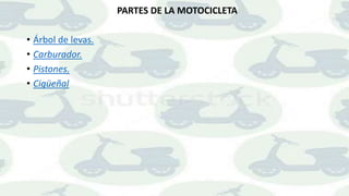 PARTES DE LA MOTO. | PPTX