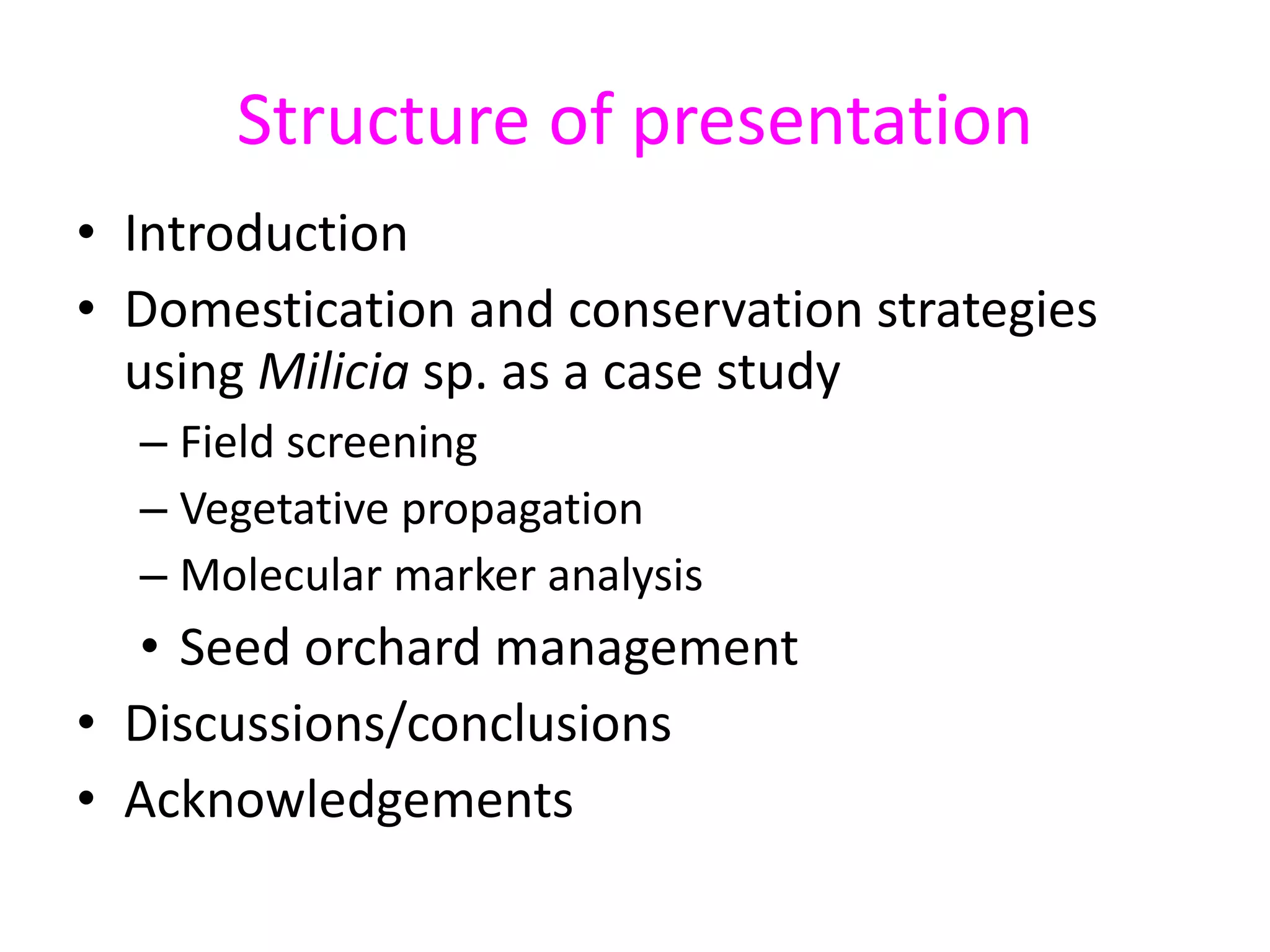 integrated approach to tree domestication and conservation of genetic ...