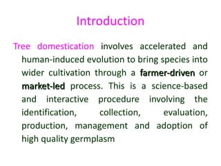 integrated approach to tree domestication and conservation of genetic ...