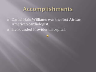 Daniel hale williams | PPTX
