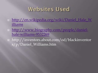 Daniel hale williams | PPTX