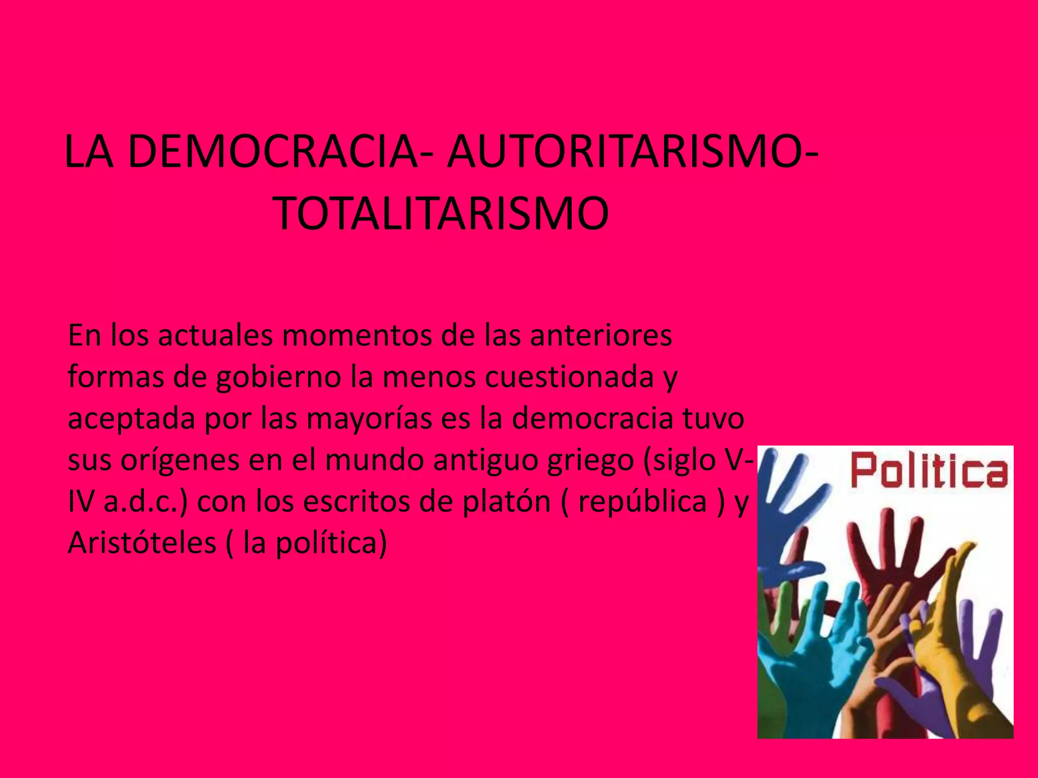 Democracia, autoritarismo, totalitarismo | PPT | Descarga Gratuita