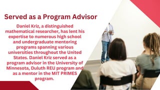 Daniel Kriz Math - An Esteemed Mathematics Specialist | PPT