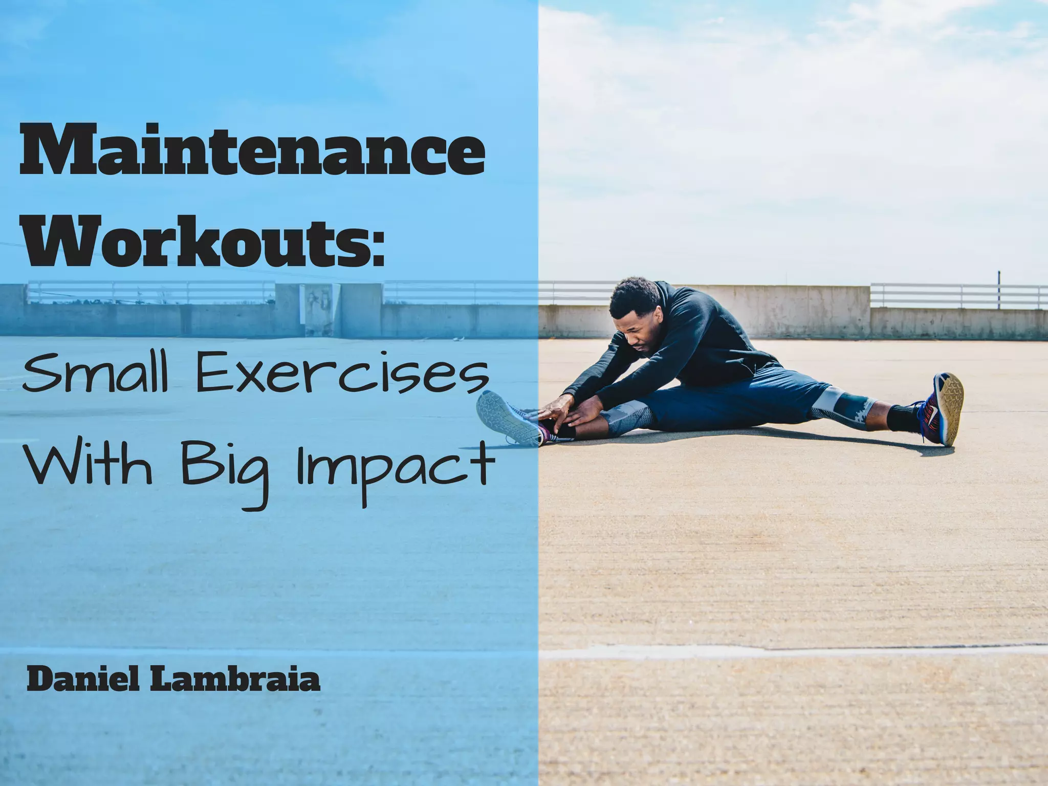 Small Exercises With Big Impact For Maintaining Your Gains | PPT