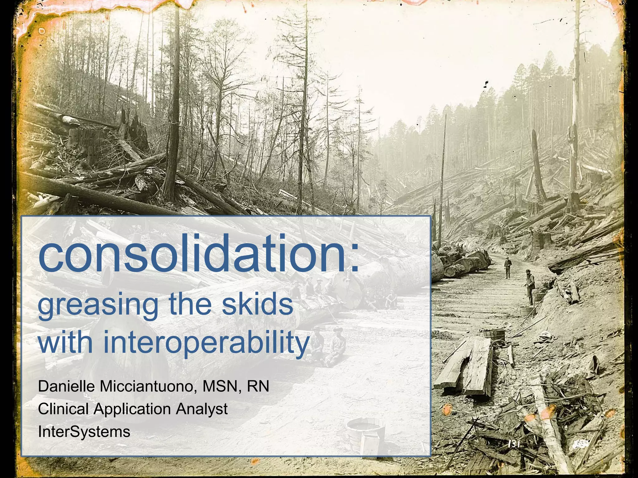 Health IT Summit San Francisco 2015 Case Study "Consolidation: Greasing ...