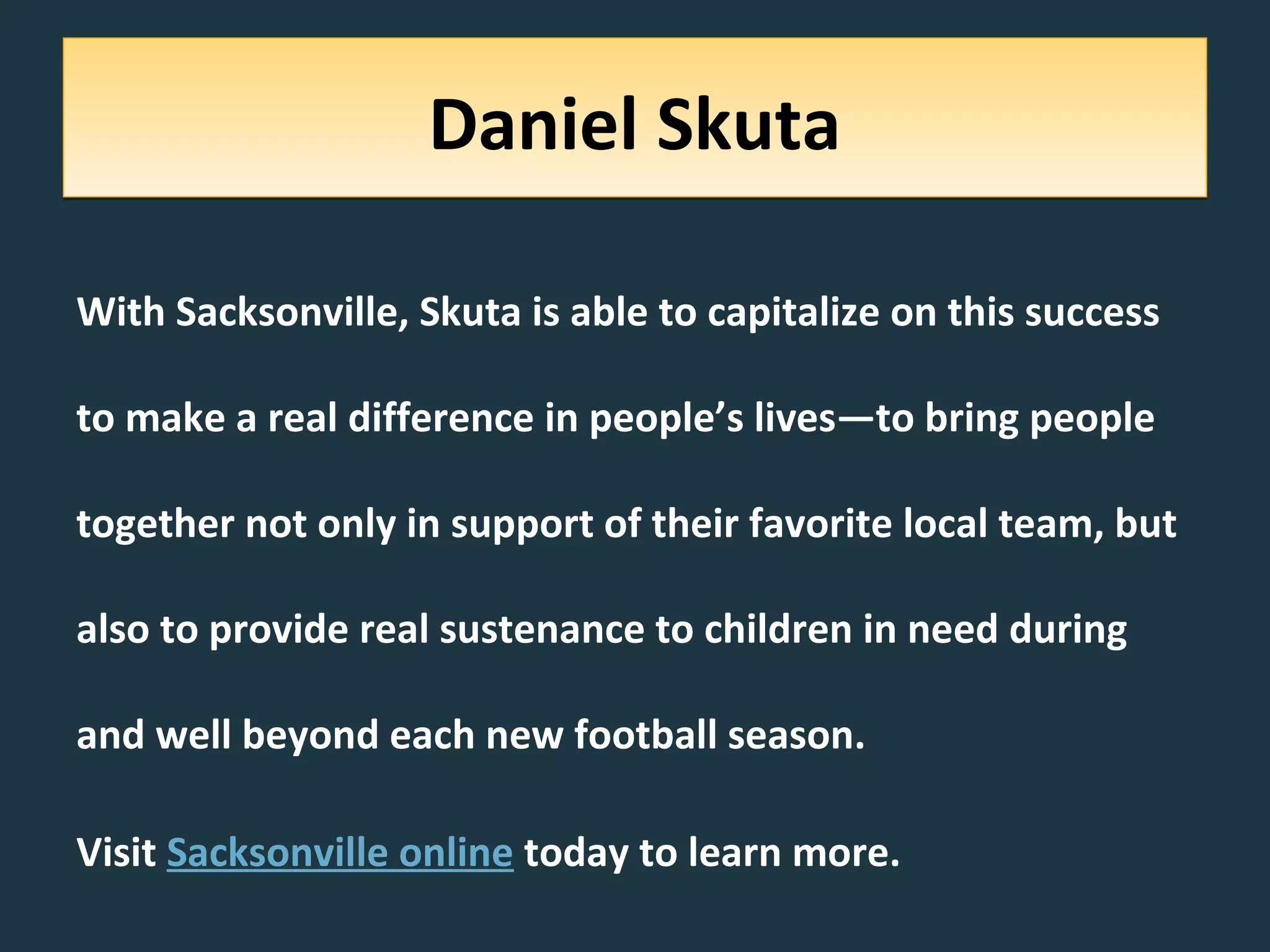 Daniel Skuta - Defending Kids from Hunger | PPT