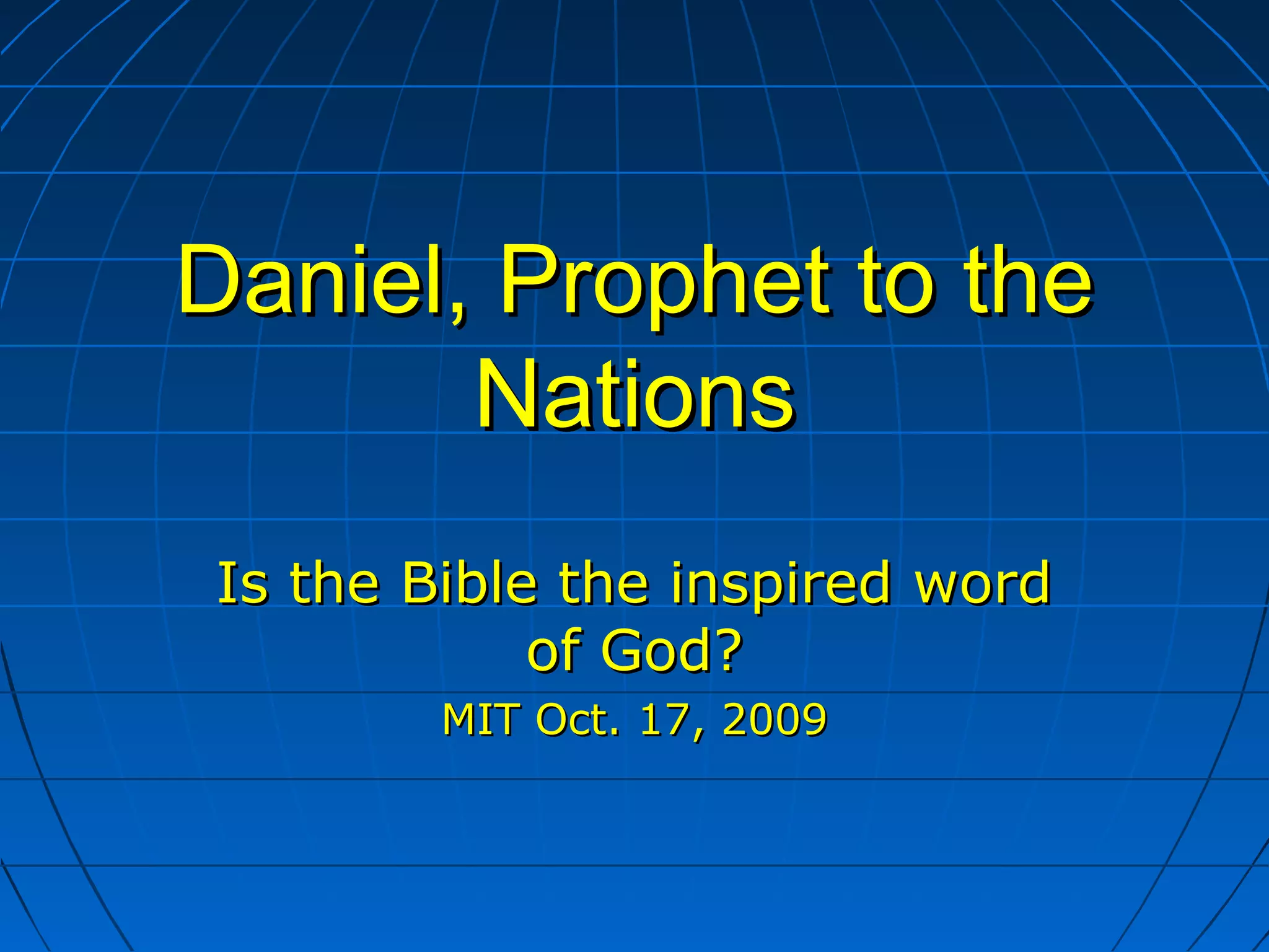 Power Point for Daniel, Prophet to the Nations | PPT