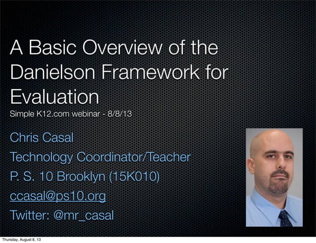 A Basic Overview of the Danielson Framework for Evaluation_080813 | PPT