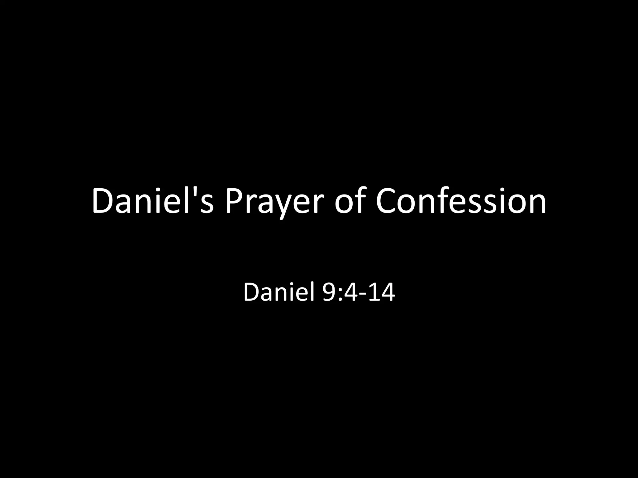 Daniel's prayer of confession | PPTX