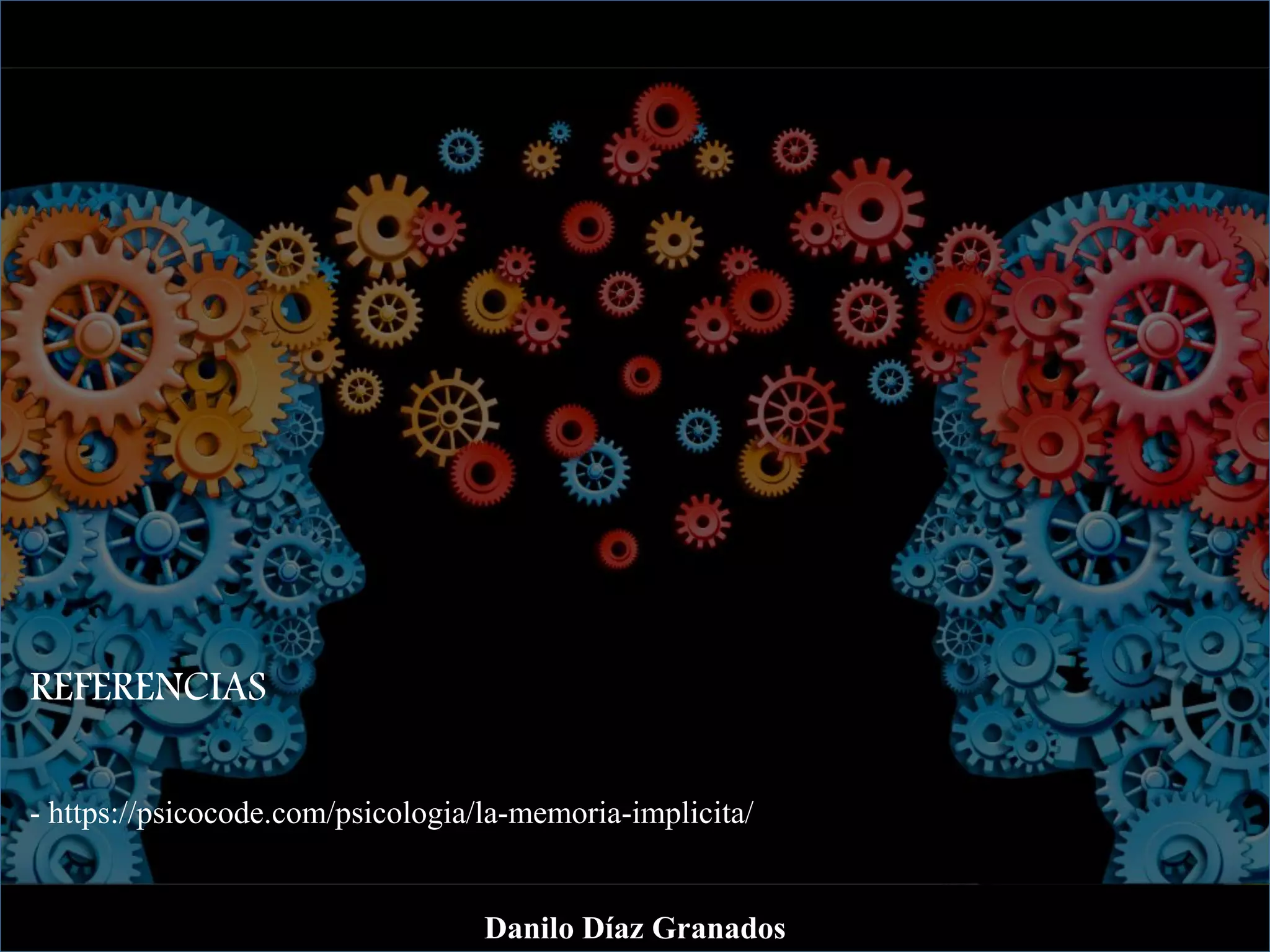 Danilo Díaz Granados - Memoria Implícita, Definición, Tipos y ...