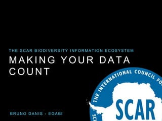 SCAR biodiversity information ecosystems | PPT