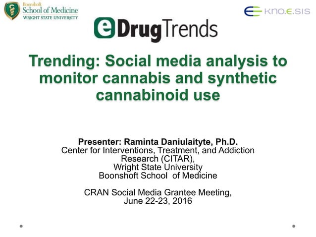 Trending: Social media analysis to monitor cannabis and synthetic ...