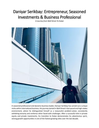 Daniyar Serikbay Bio and Work Experience | PDF | Private Equity | Business Banking & Finance