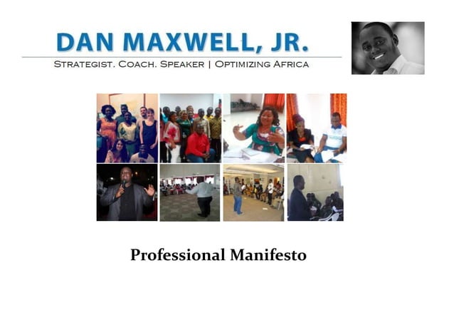 Dan Maxwell Jr _ Professional Manifesto.pptx