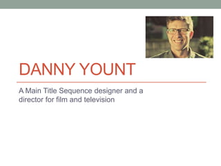 Danny yount | PPT