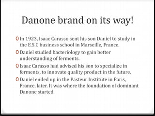 Business History: A History of Danone | PPT