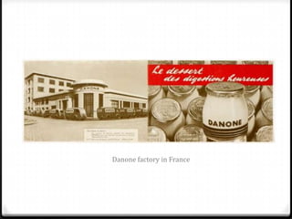 Business History: A History of Danone | PPT
