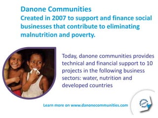 Danone's dual economic & social project: examples of initiatives | PPTX