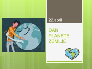 Dan planete zemlje | PPTX