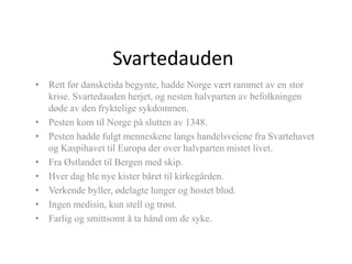 Dansketida og svaretdauden | PPTX