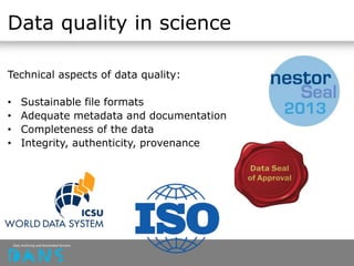 Data quality, preservation and access: a DANS perspective | PPT | Free ...