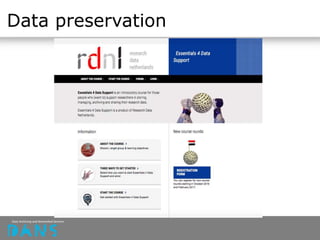 Data quality, preservation and access: a DANS perspective | PPT