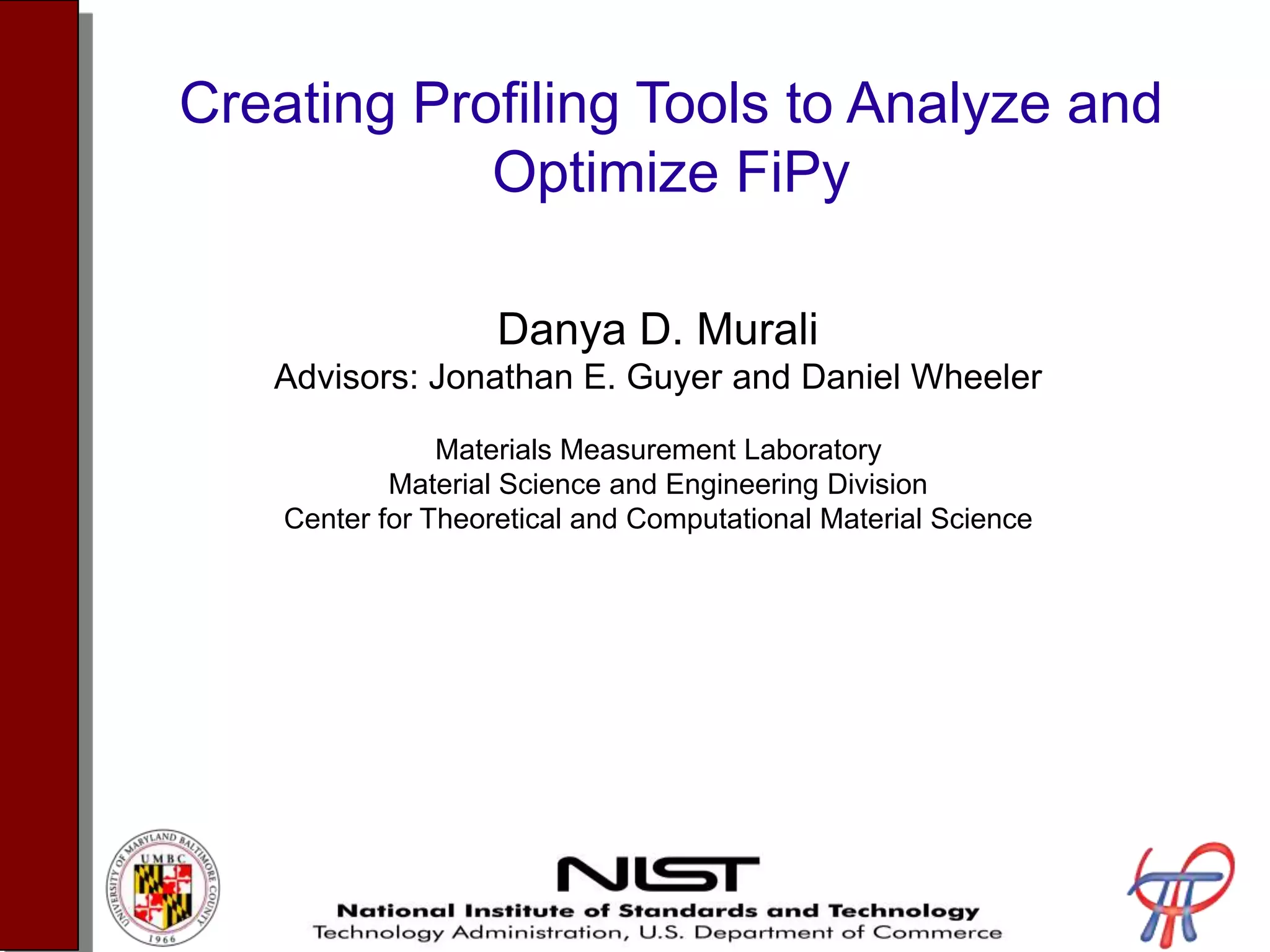 Creating Profiling Tools to Analyze and Optimize FiPy Presentation | PPT