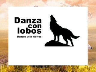 DANZA CON LOBOS | PPS