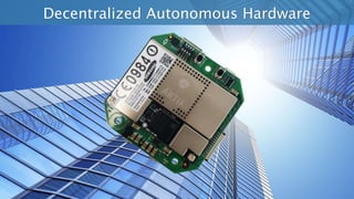 Decentralized Autonomous Organizations | PPTX