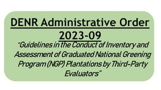 DAO-2023-09.pptx, Guidelines in the Conduct of Inventory and Assessment ...