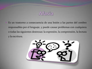 Daño cerebral, afasia, alexia, agrafia | PPTX