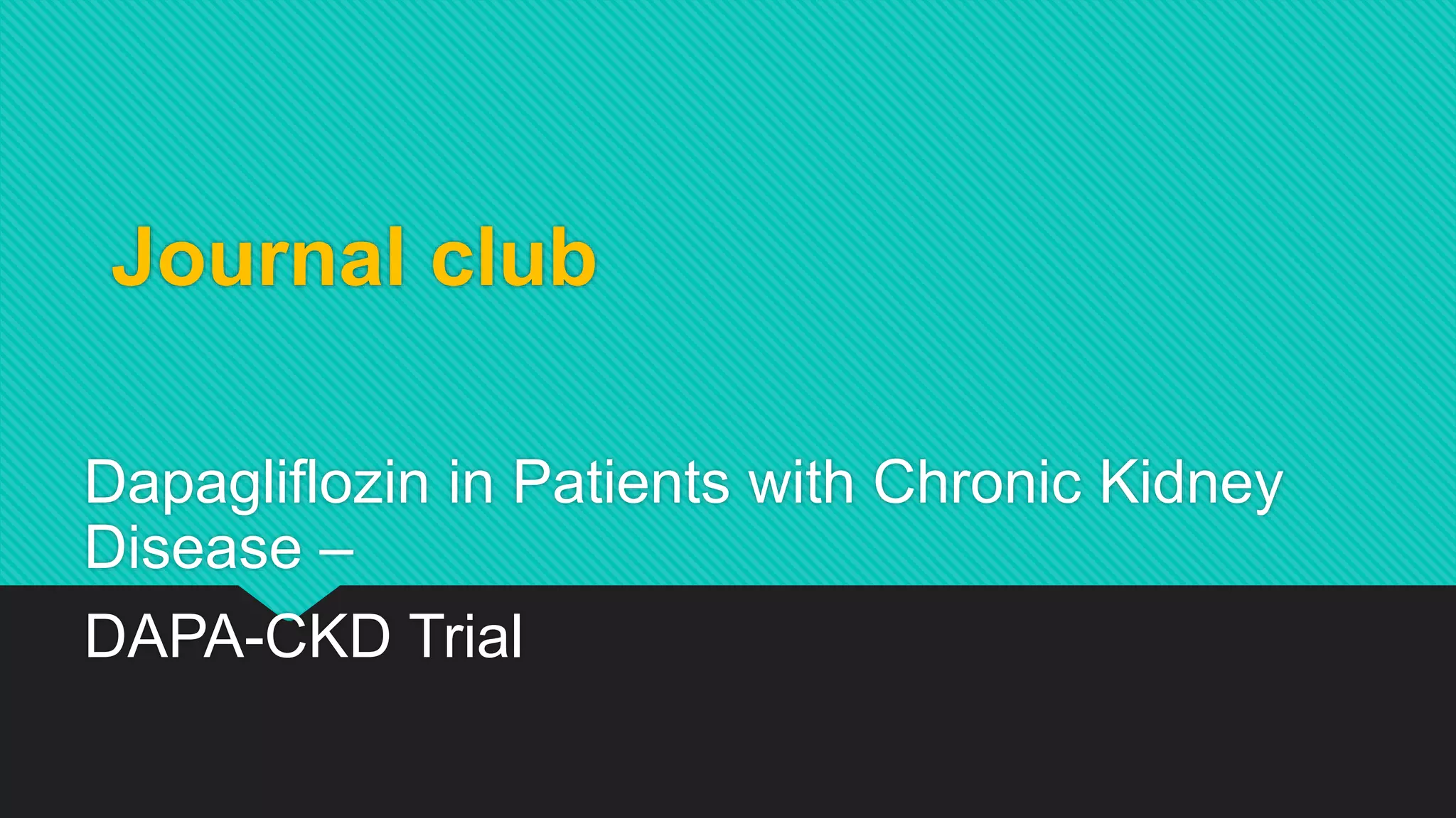 Dapa ckd journal club | PPTX
