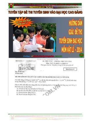 Dap an de thi tuyen sinh dại hoc vat ly khoi a 2014 | DOC