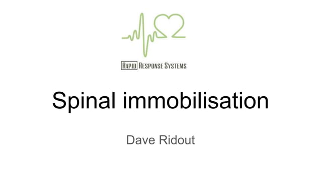 Spinal Immobilisation | PPTX