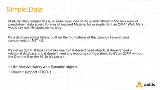 Micro ORM vs Entity Framework | PPTX | Databases | Computer Software and Applications