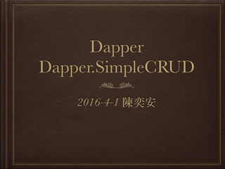 Dapper & Dapper.SimpleCRUD | PDF