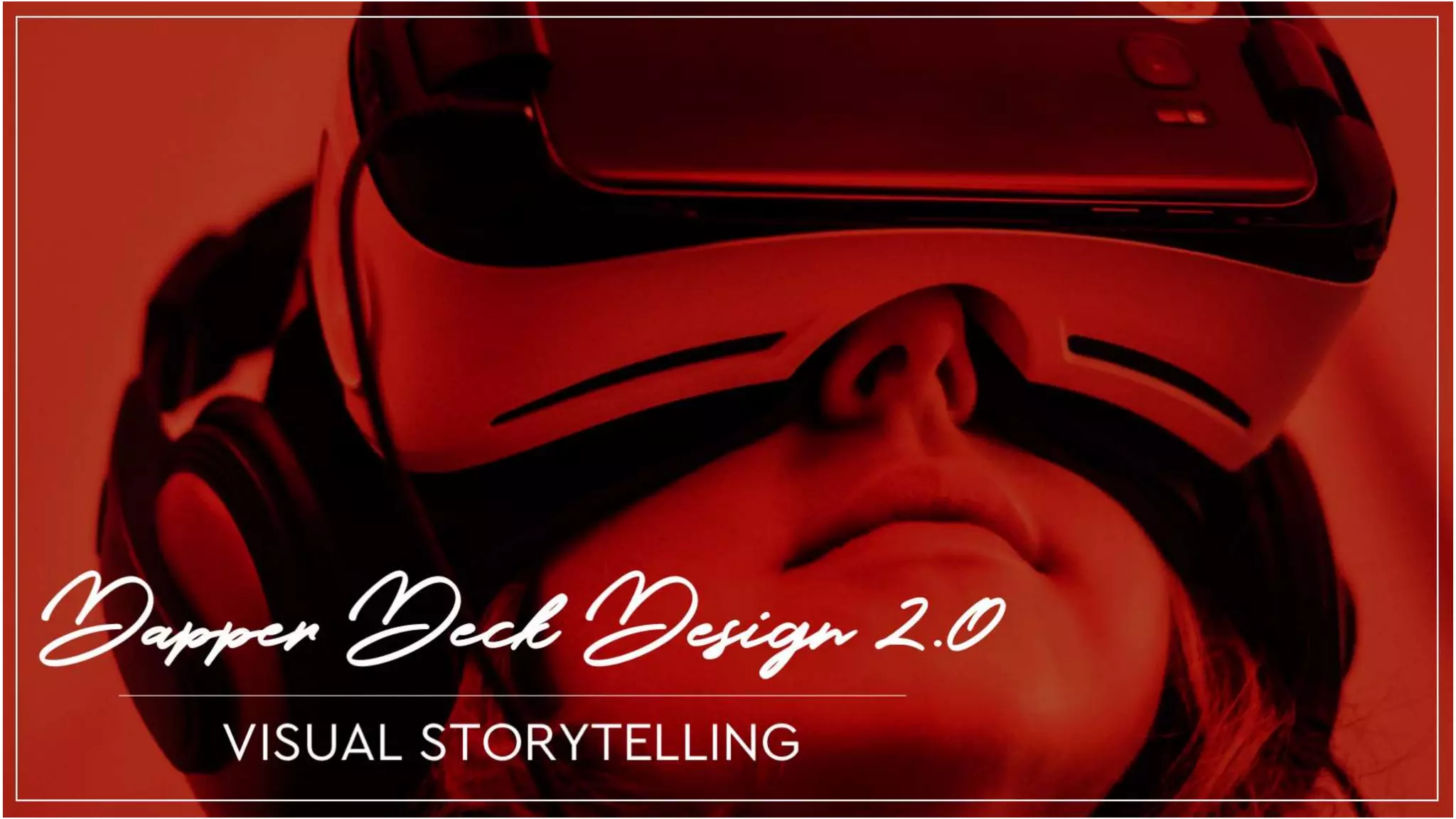 Dapper Deck Design 2.0 - Visual Storytelling | PPTX