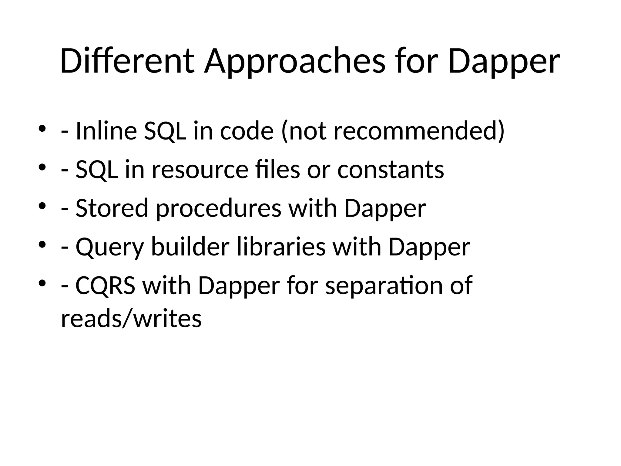 Dapper NET Technical Presentation on best practices | PPTX