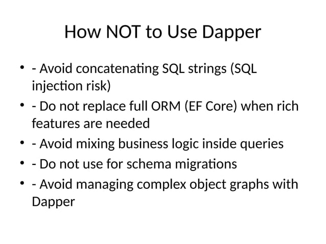 Dapper NET Technical Presentation on best practices | PPTX