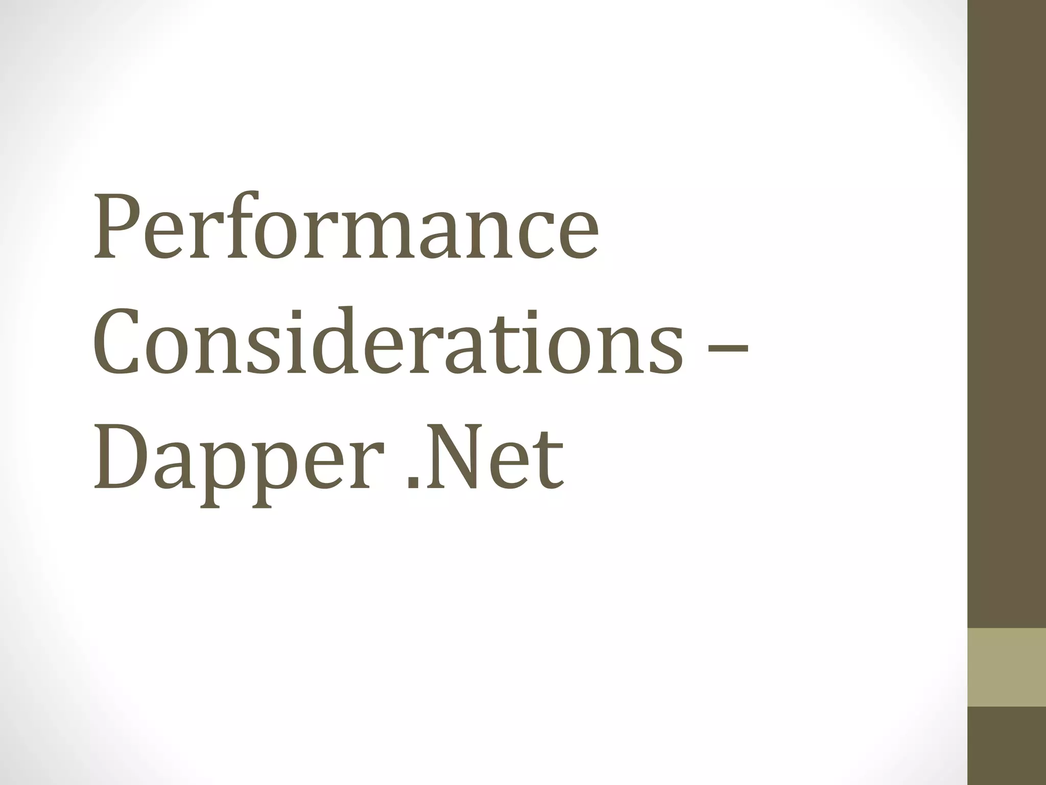 Dapper performance | PPTX
