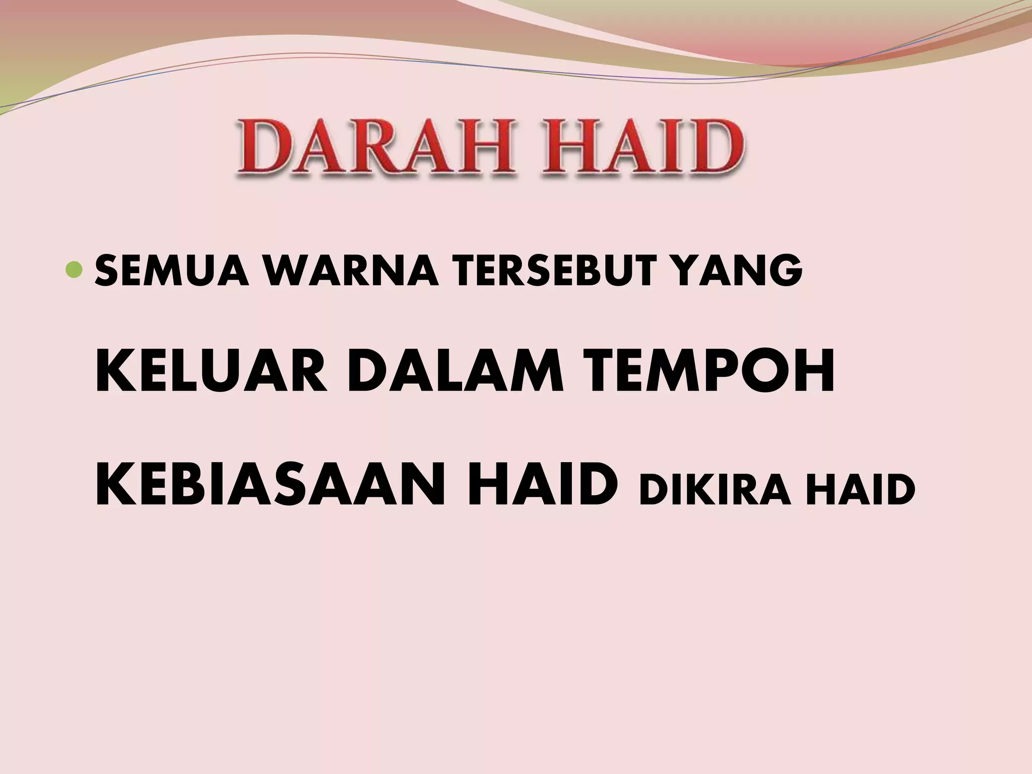 Darah wanita haid nifas istihadhah | PPTX