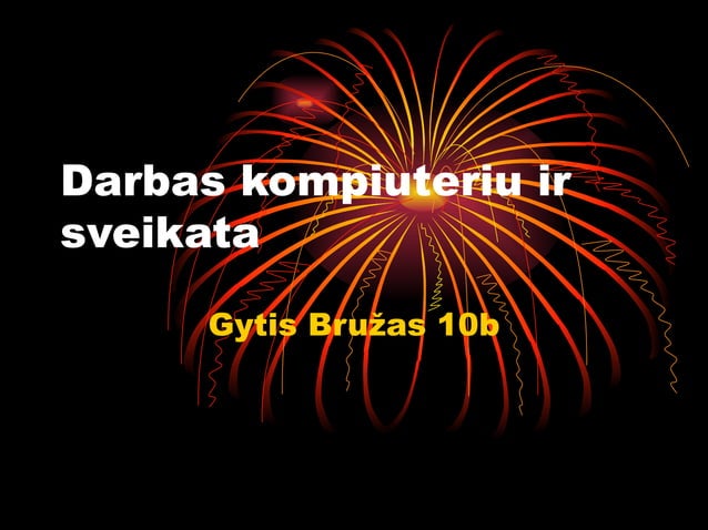 Darbas kompiuteriu ir sveikata | PPT