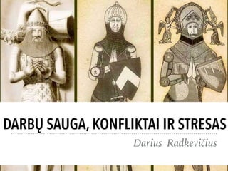 Darbu sauga, konfliktai ir stresas | PDF