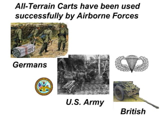 Darby All-Terrain, All-Purpose Cart/Sled (ATACS) | PPT | Arms ...