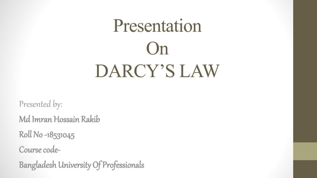 Darcys law | PPTX | Physics | Science