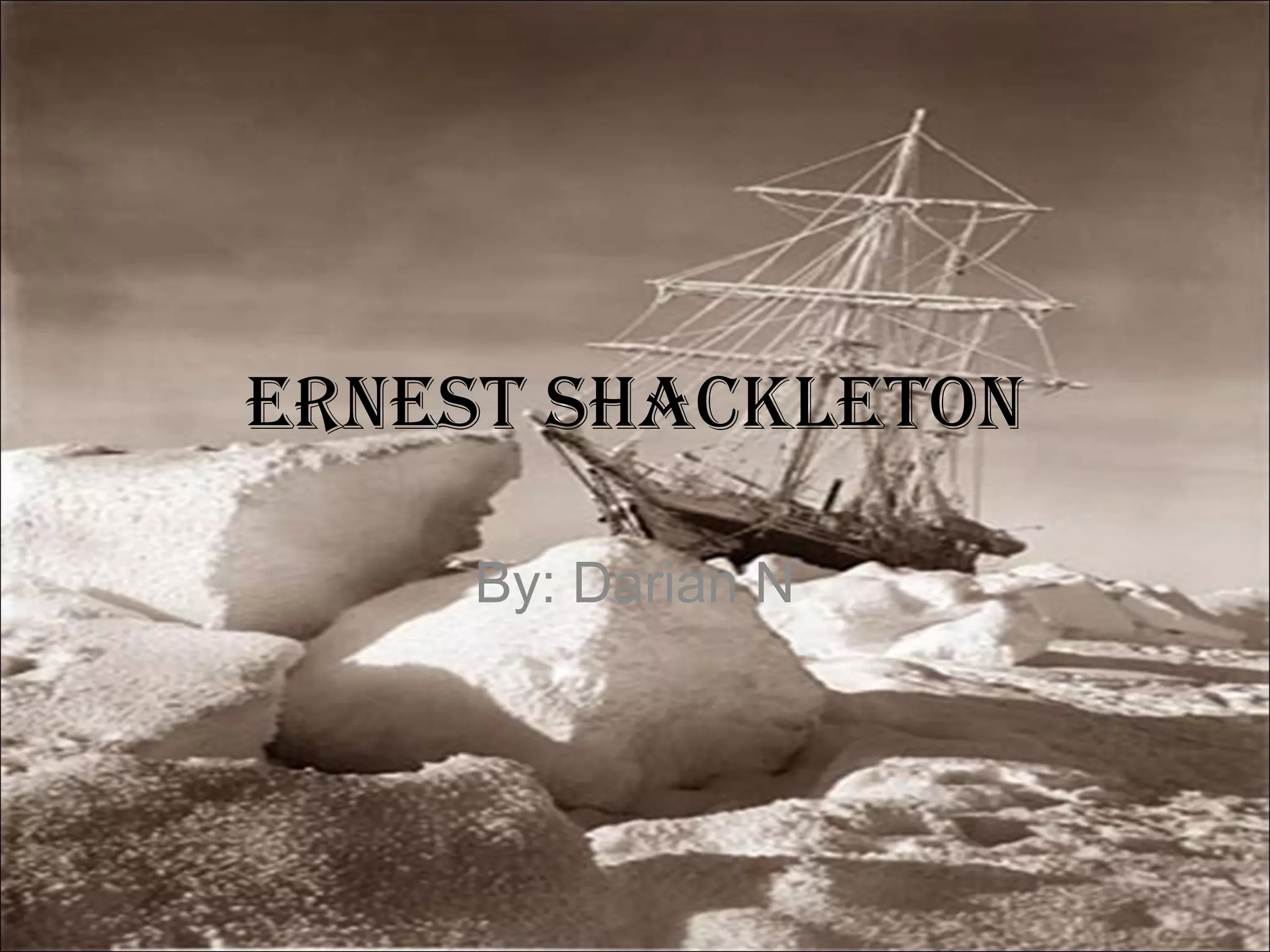 Ernest Shackleton | PPT