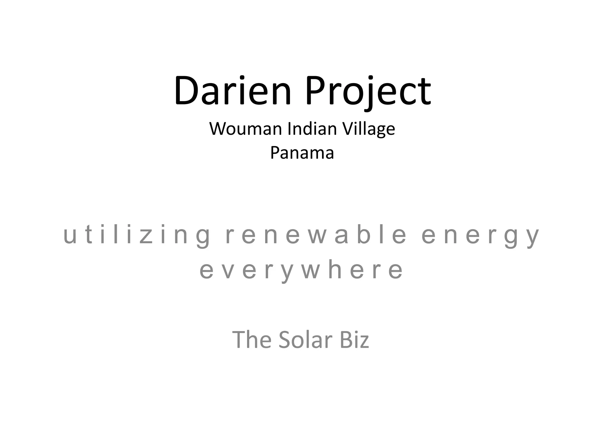 Darien Project: Solar Energy in the Wouman Village | PPTX