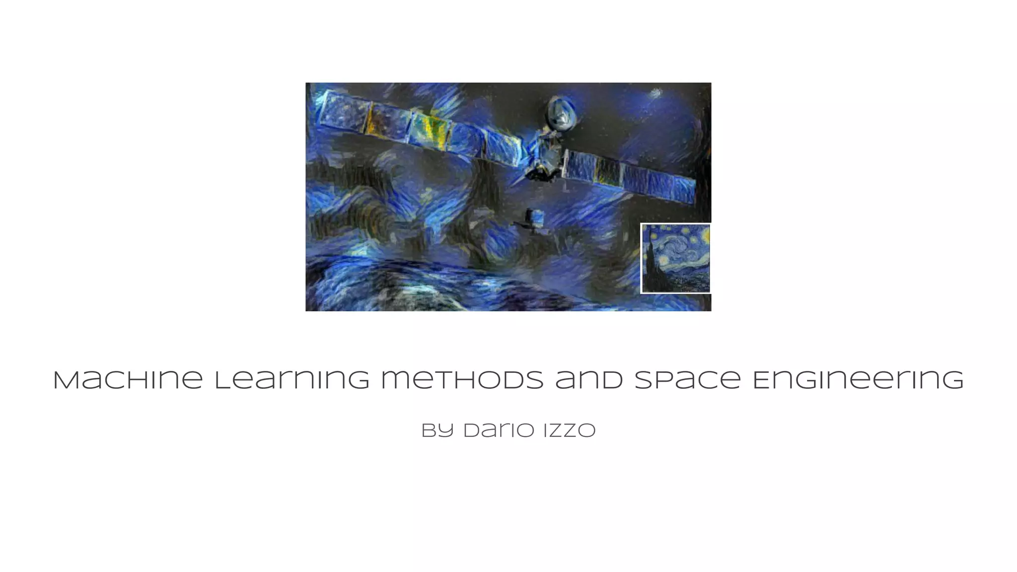 Dario izzo - Machine Learning methods and space engineering | PDF