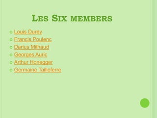 "les six" Darius milhaund and germaine tailleferre | PPT